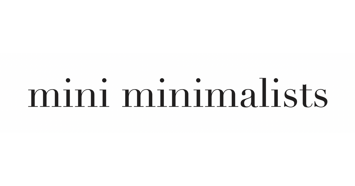 mini minimalists
